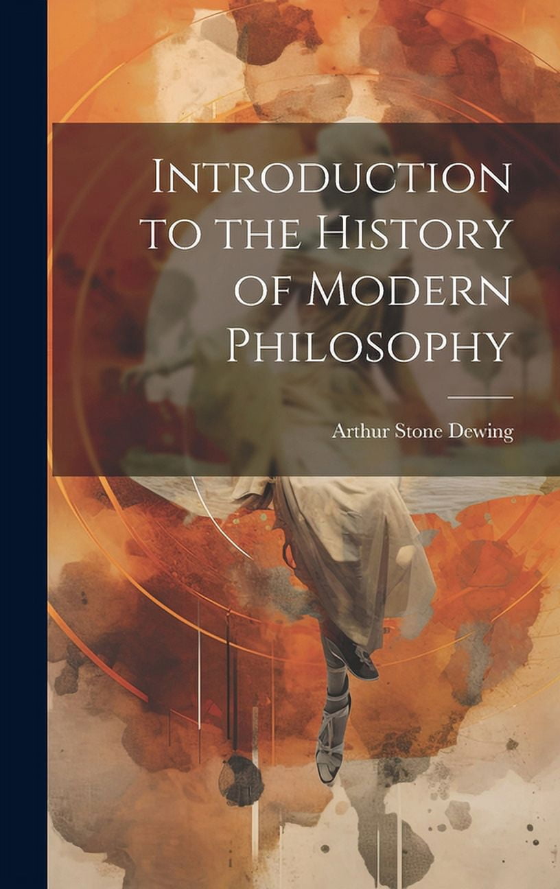 Introduction to the History of Modern Philosophy (Hardcover) - Walmart.com