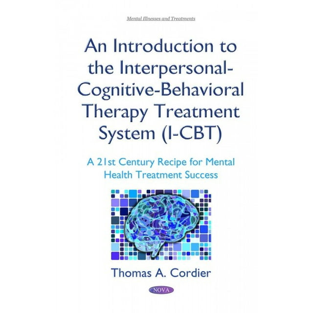 Introduction to the Interpersonal Cognitive Behavioral Therapy ...