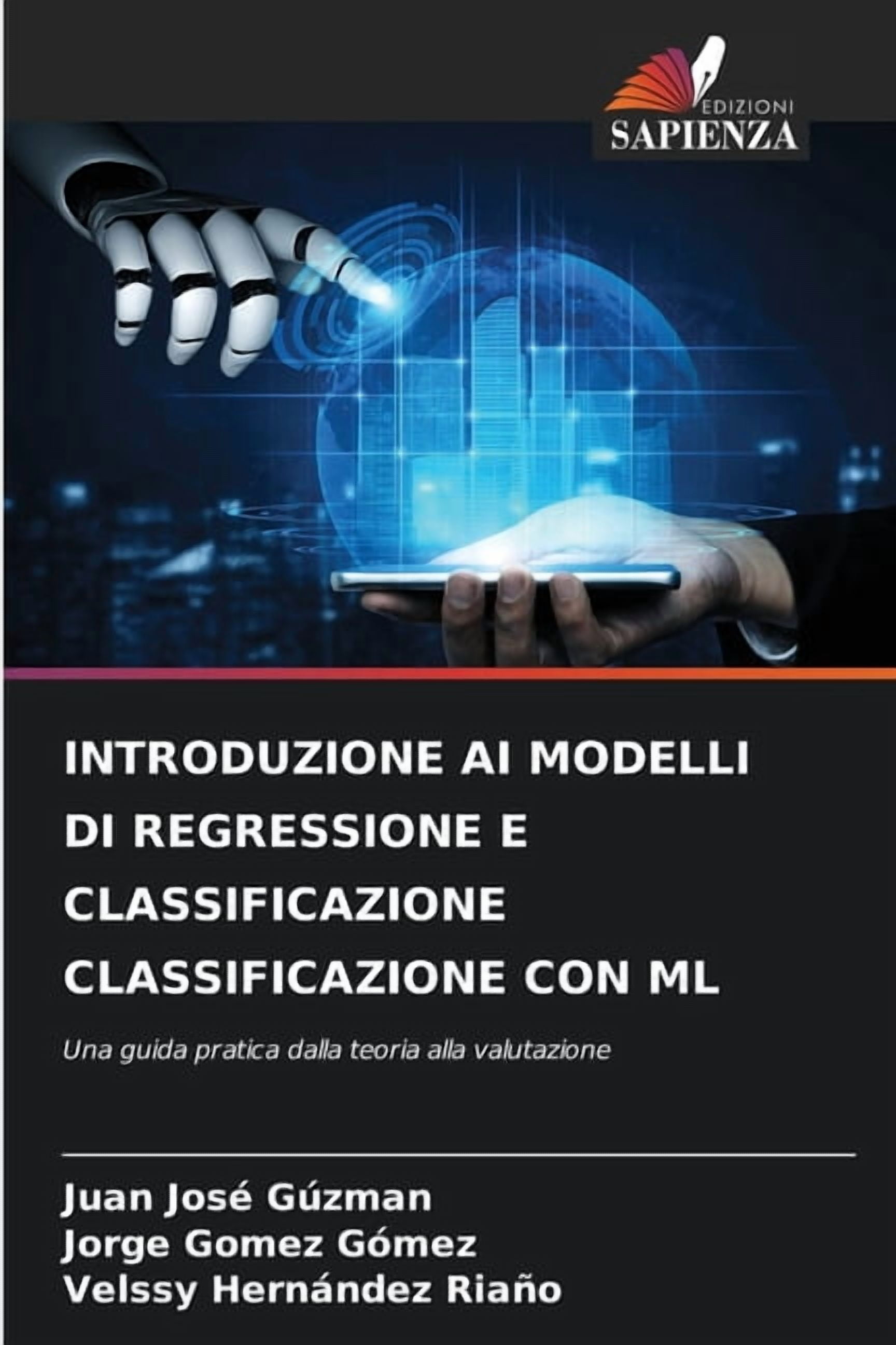 Introduzione AI Modelli Di Regressione E Classificazione Classificazione Con ML, (Paperback ...