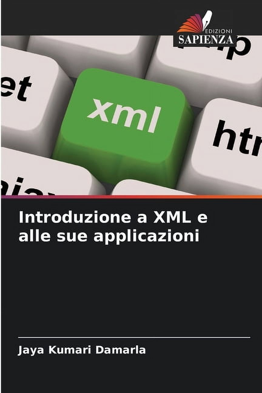 Introduzione a XML e alle sue applicazioni, (Paperback) - Walmart.com