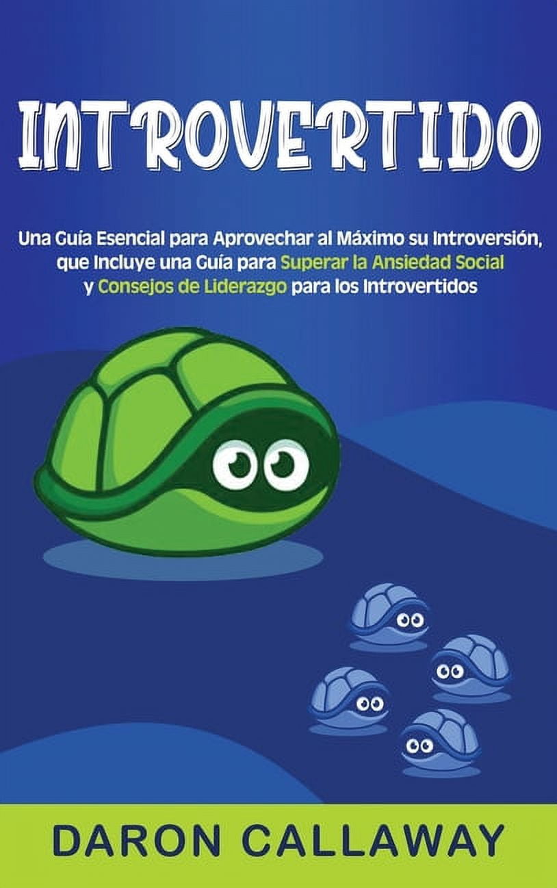 Introvertido: Una guía esencial para aprovechar al máximo su ...