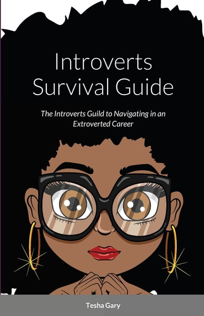 Introverts Survival Guide: The Introverts Guide to Navigating in an ...