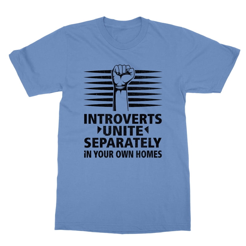 Introverts Unite But Separately Funny Humorous Gift Unisex T-Shirt (Carolina Blue, 5X-Large ...