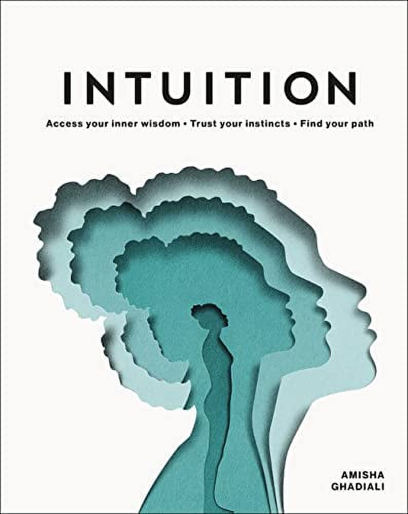 Pre-Owned Intuition: Access Your Inner Wisdom. Trust Your Instincts ...