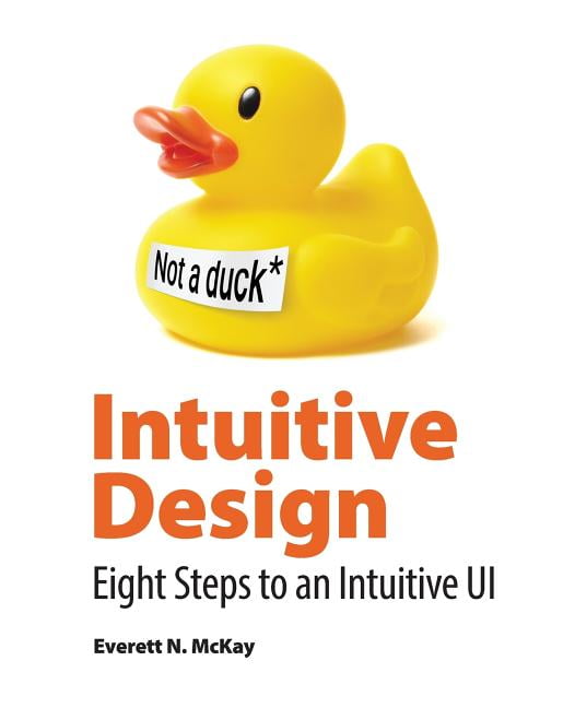 Intuitive Design: Eight Steps to an Intuitive UI (Paperback) - Walmart.com