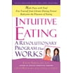 Intuitive Eating: A Revolutionary Anti-Diet Approach, (4th Edition ...