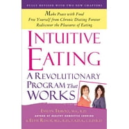 The Intuitive Eating Workbook : Ten Principles for Nourishing a Healthy ...
