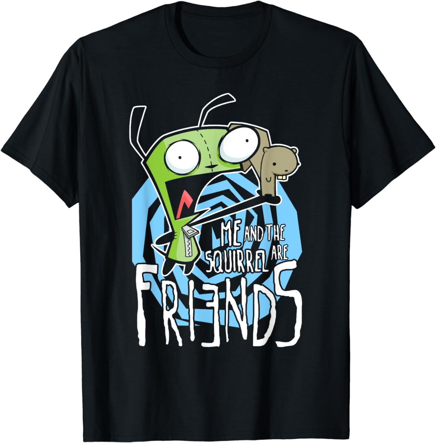 Invader Zim G.I.R Me And The Squirrel Are Friends Funny Logo T-Shirt ...