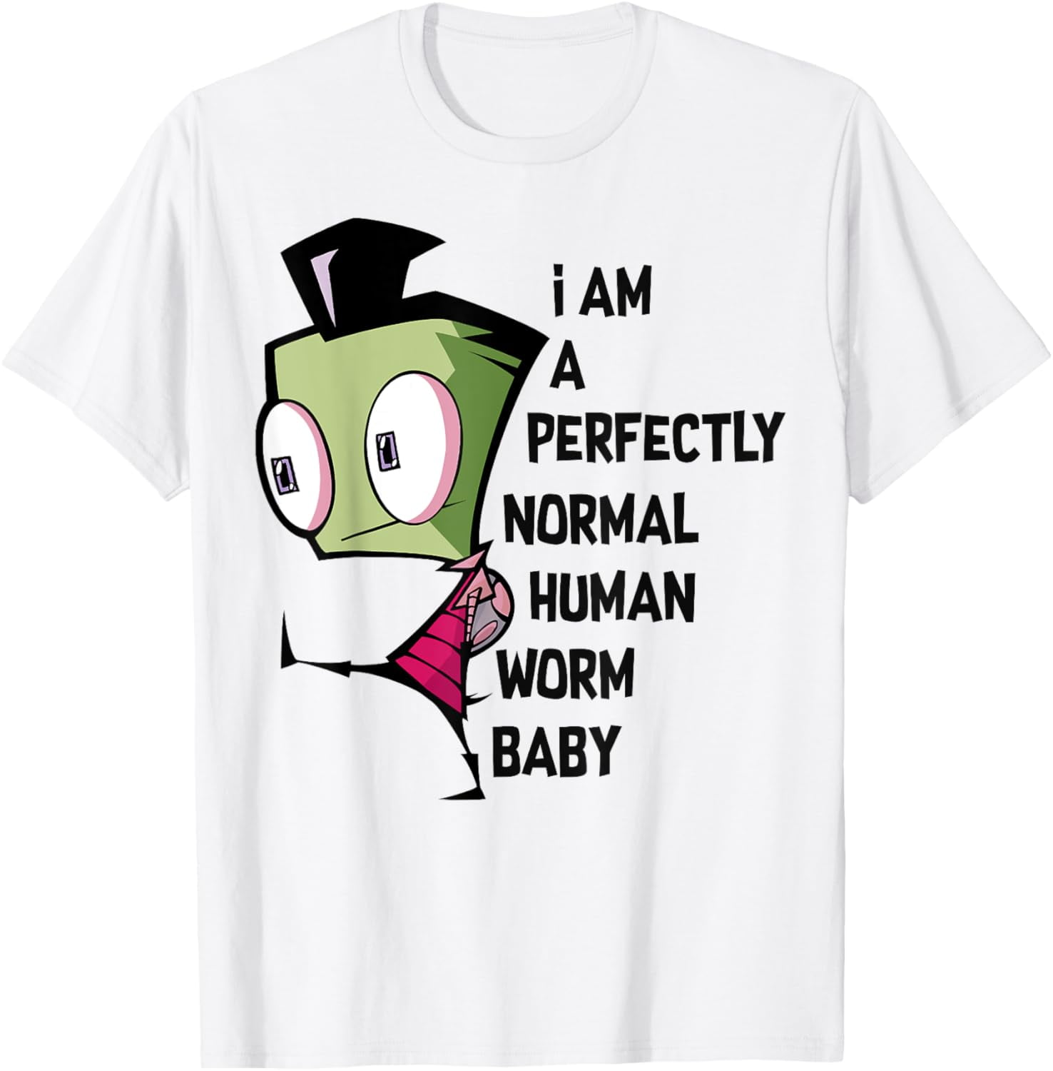 Invader Zim I Am Perfectly Normal Human Worm Baby Portrait T-Shirt ...
