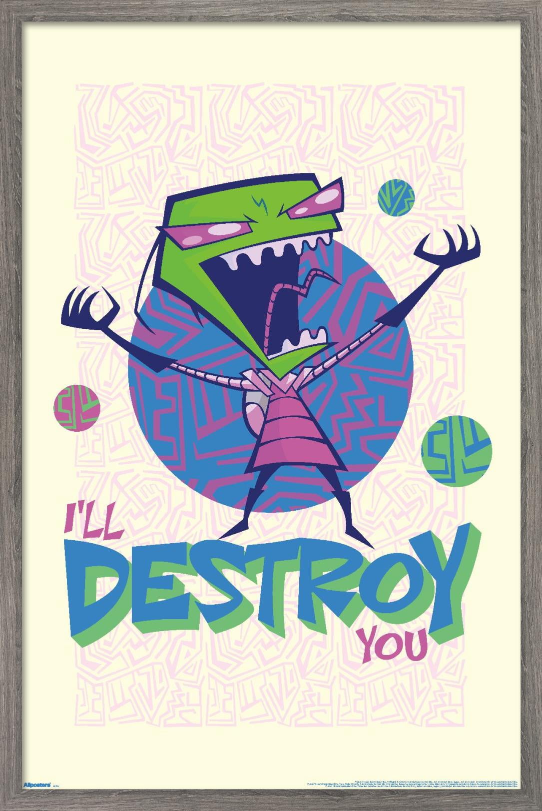 Invader Zim - I'll Destroy You Wall Poster, 22.375" x 34" Framed ...
