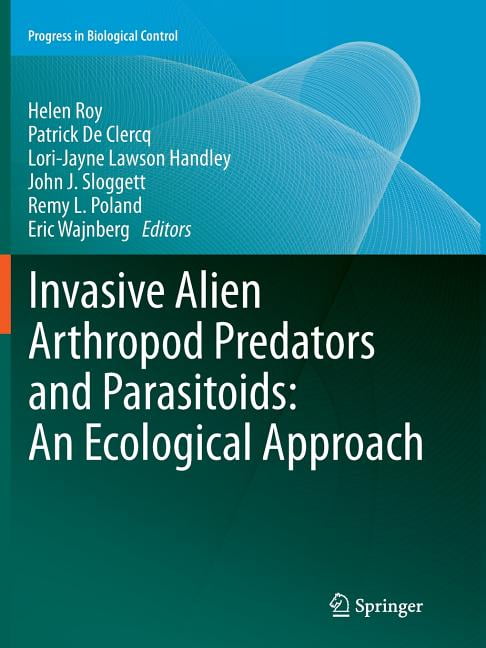 Invasive Alien Arthropod Predators And Parasitoids: An Ecological ...