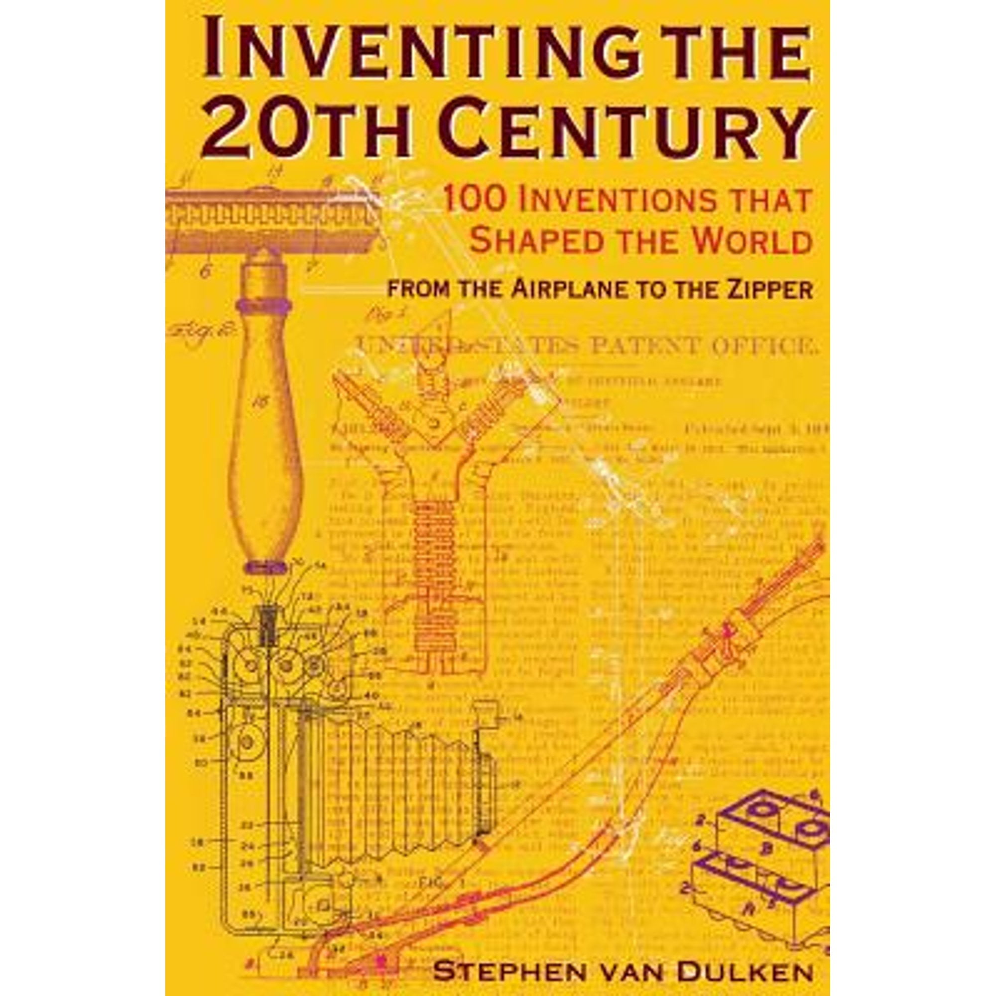 Inventing the 20th Century: 100 Inventions That Shaped the World ...