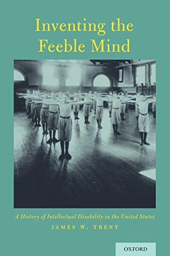 Pre-Owned Inventing the Feeble Mind: A History of Intellectual ...
