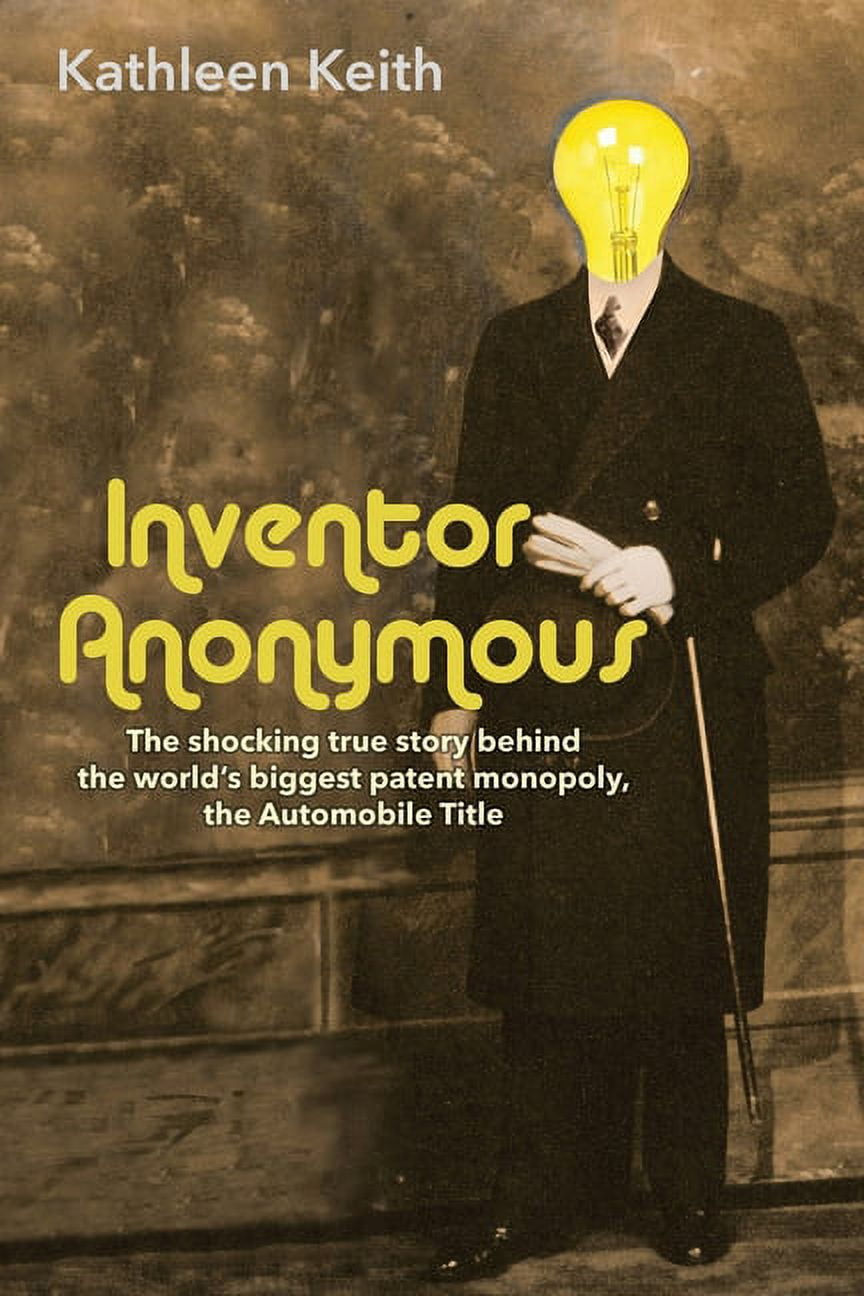 Inventor Anonymous: The shocking true story behind the world's biggest ...