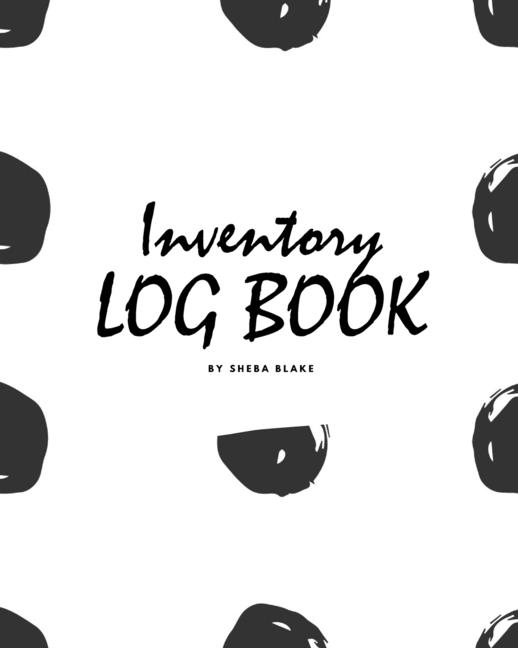 Inventory Log Book for Business (8x10 Softcover Log Book / Tracker ...