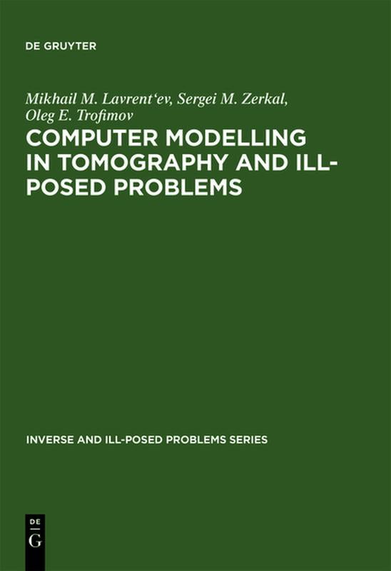 Inverse and Ill-Posed Problems Computer Modelling in Tomography and Ill ...