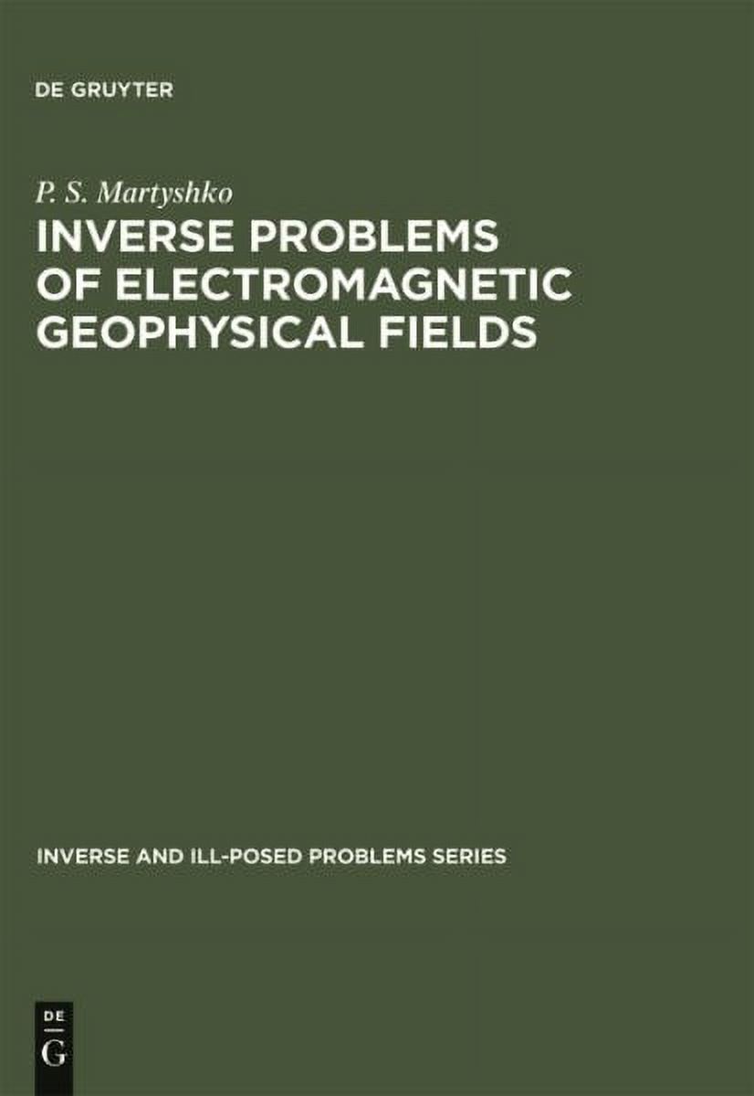 Inverse and Ill-Posed Problems: Inverse and Ill-Posed Problems Series, Inverse Problems of ...