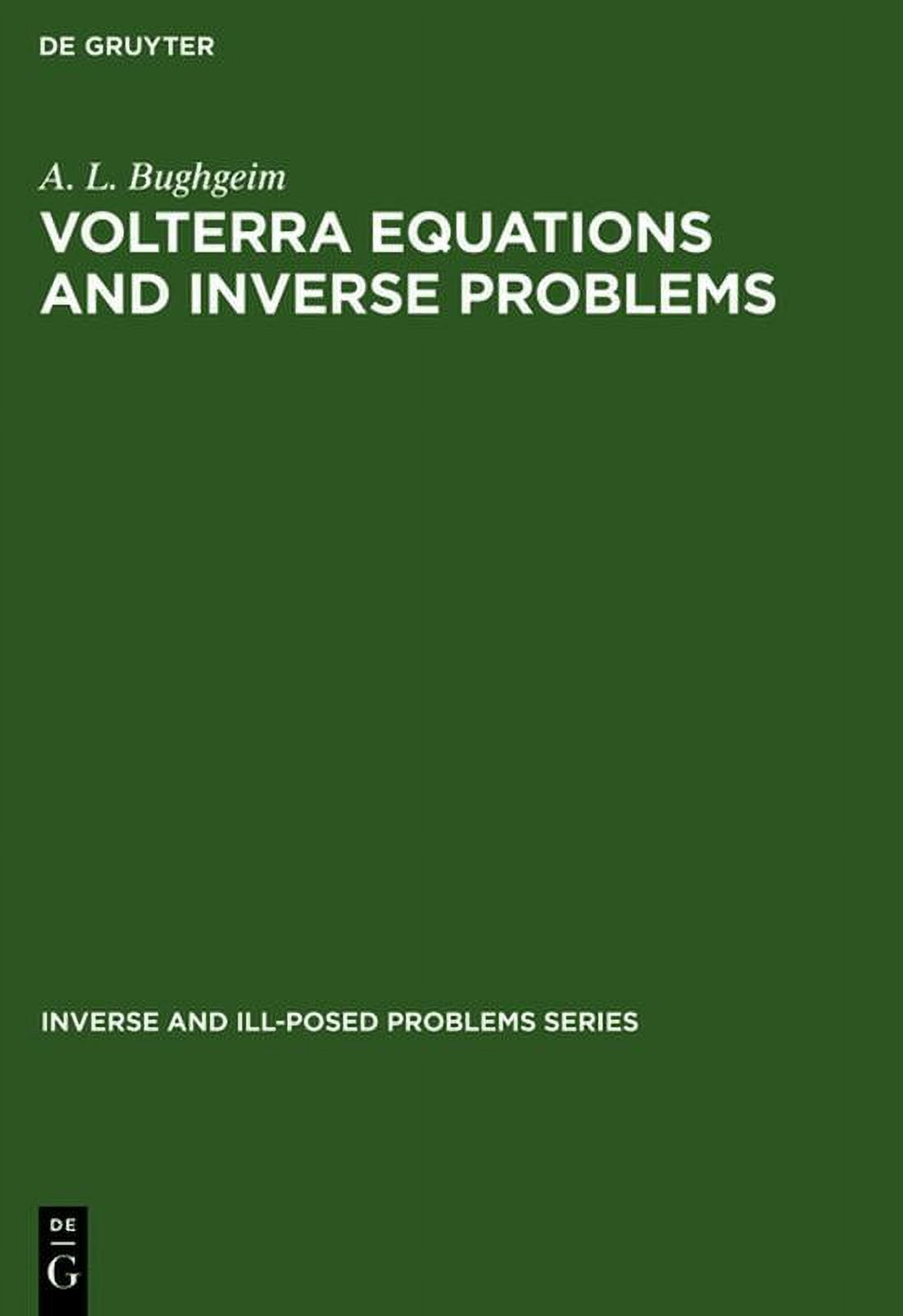 Inverse and Ill-Posed Problems Volterra Equations and Inverse Problems ...