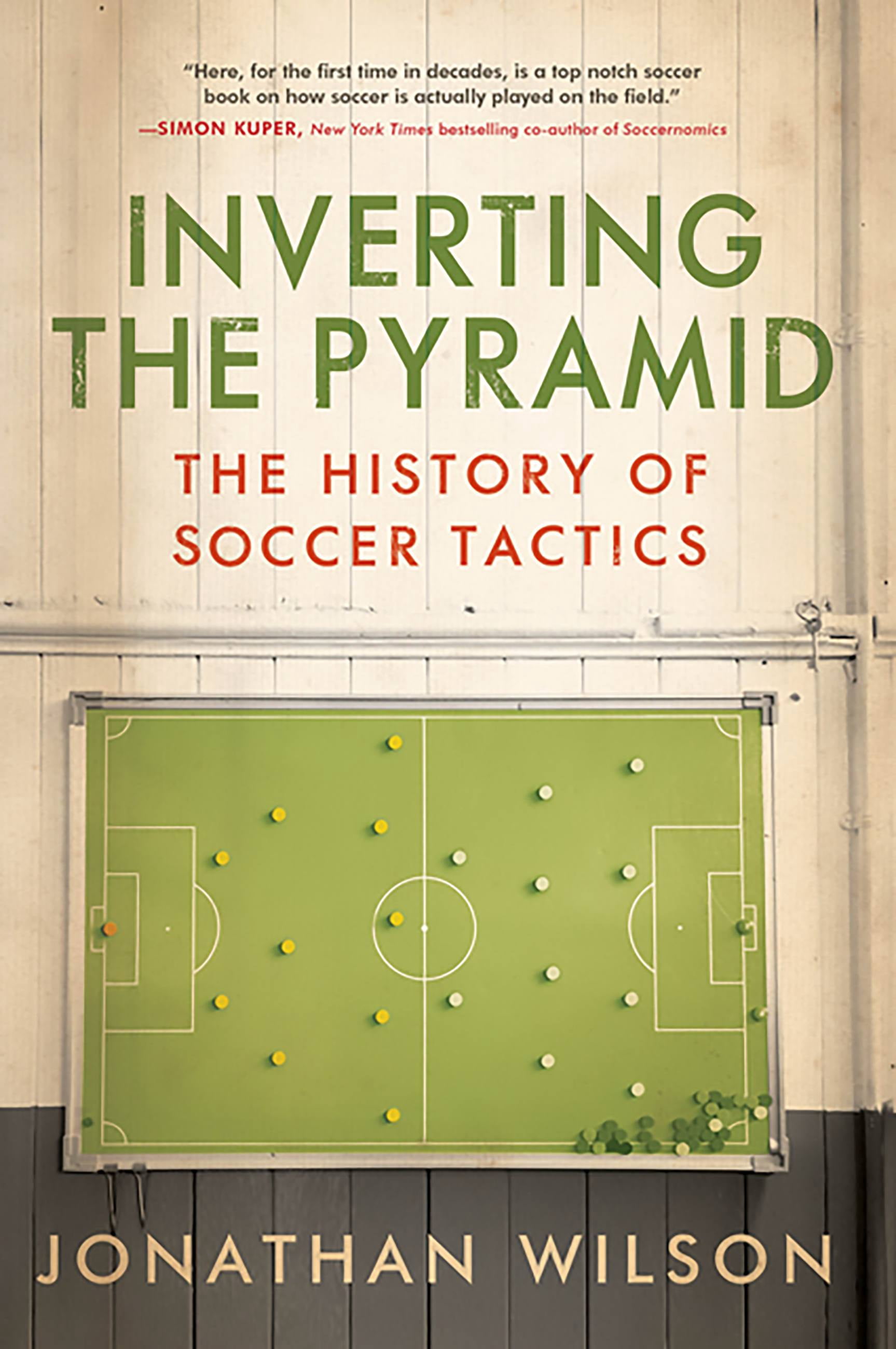 Inverting The Pyramid : The History of Soccer Tactics (Paperback ...