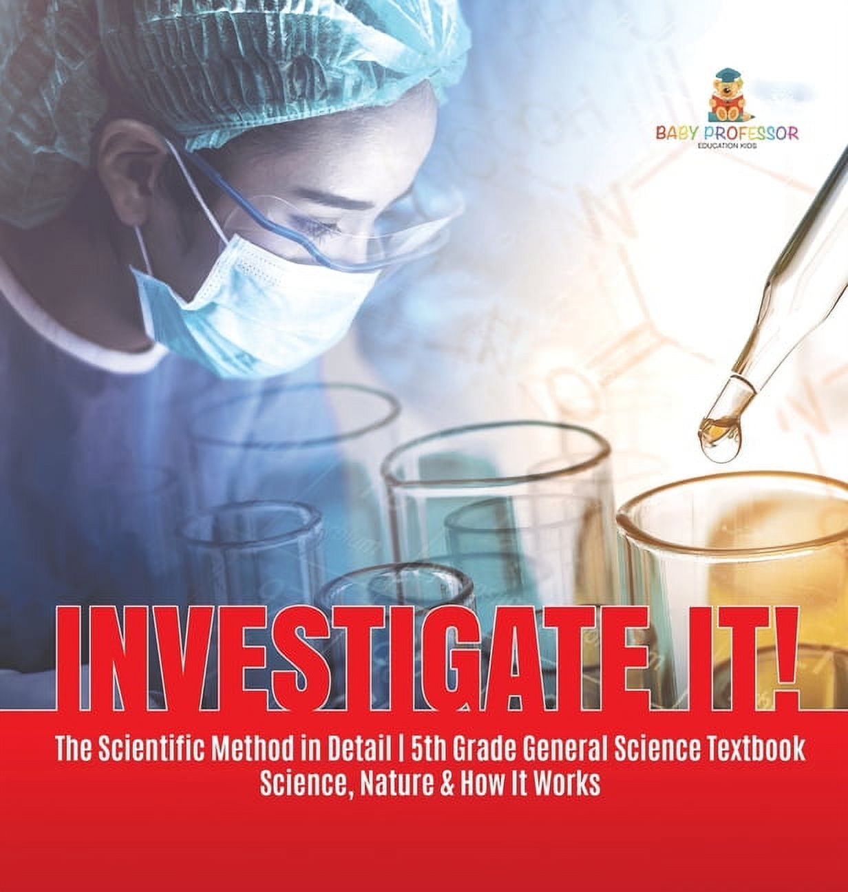 Investigate It! The Scientific Method in Detail 5th Grade General ...