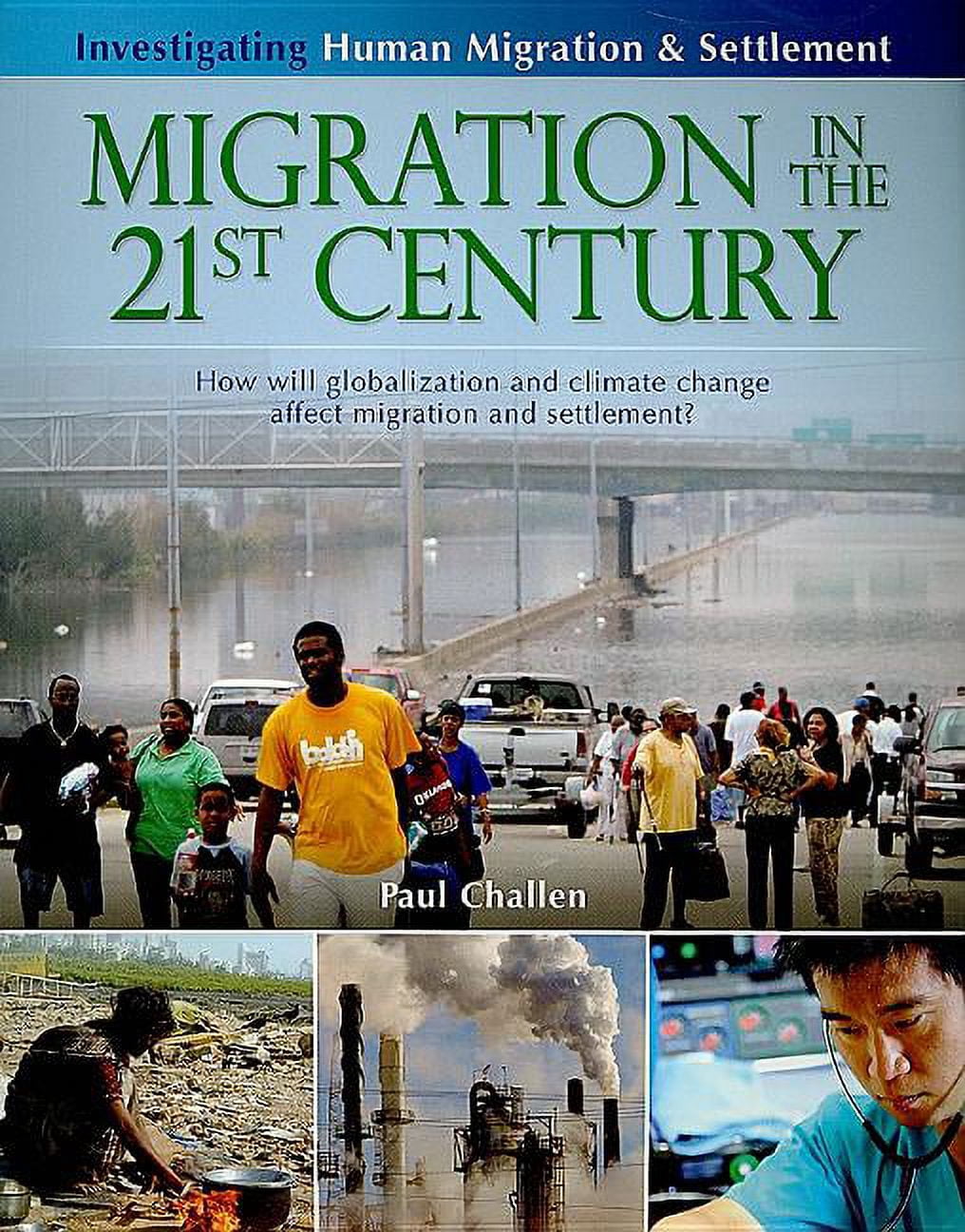 Migration in the 21st Century: How Will Globalization and Climate ...