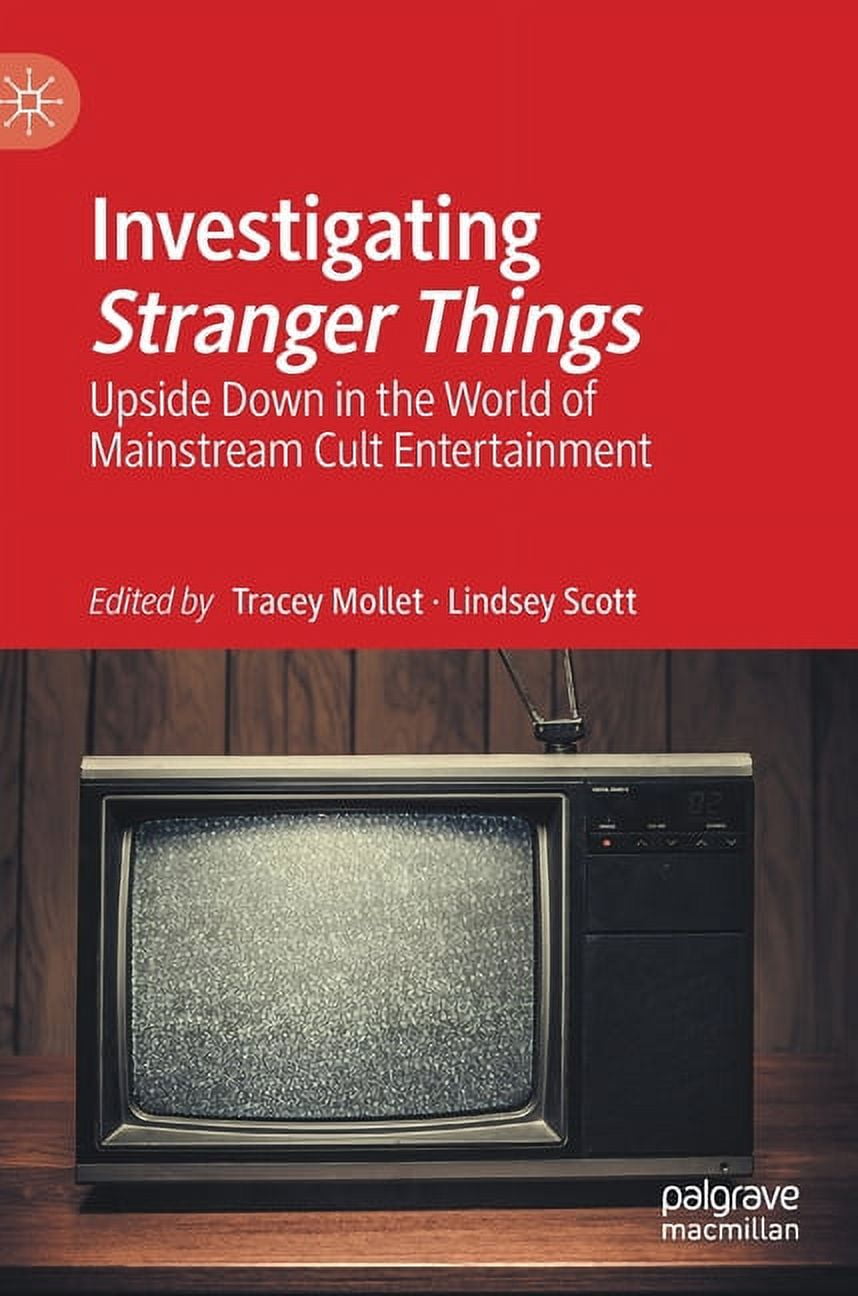 Investigating Stranger Things: Upside Down in the World of Mainstream ...