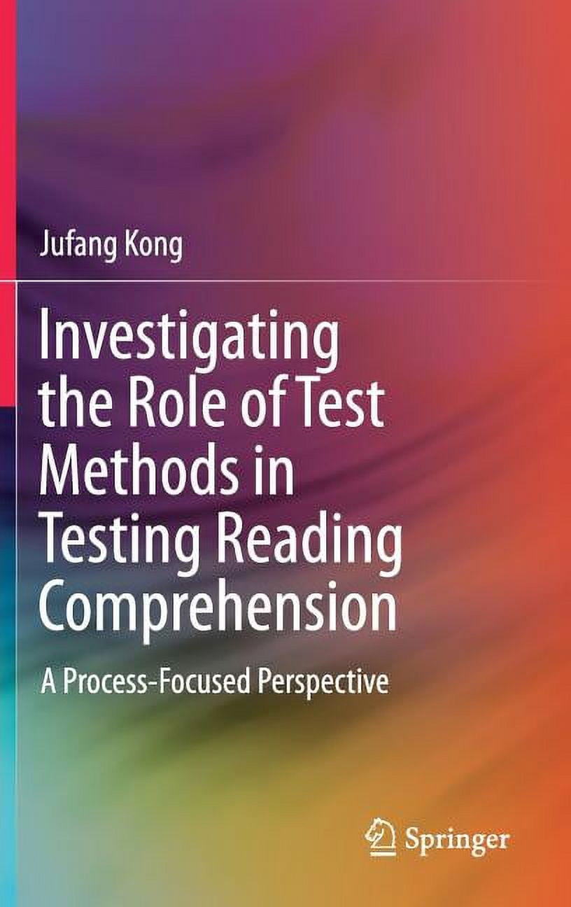 Investigating the Role of Test Methods in Testing Reading Comprehension ...