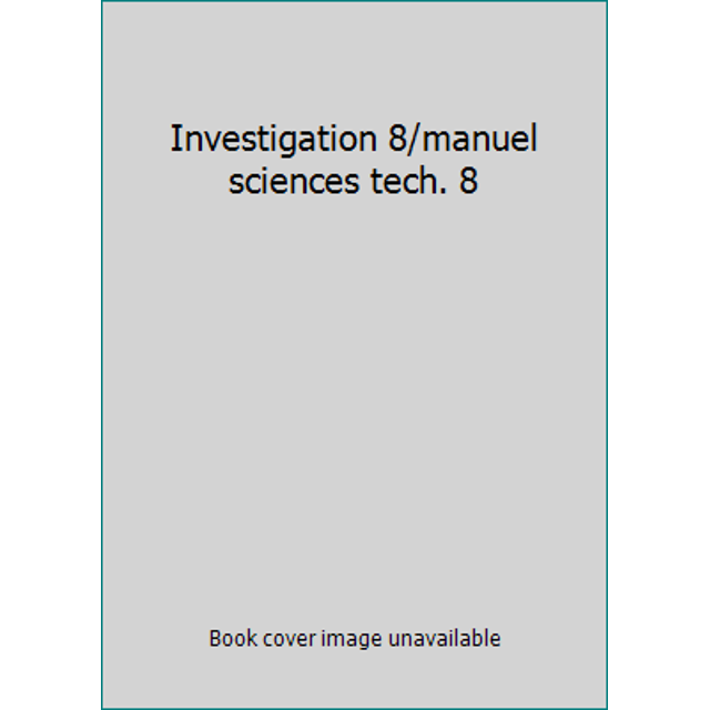 Pre-Owned Investigation 8/manuel sciences tech. 8 (Hardcover ...