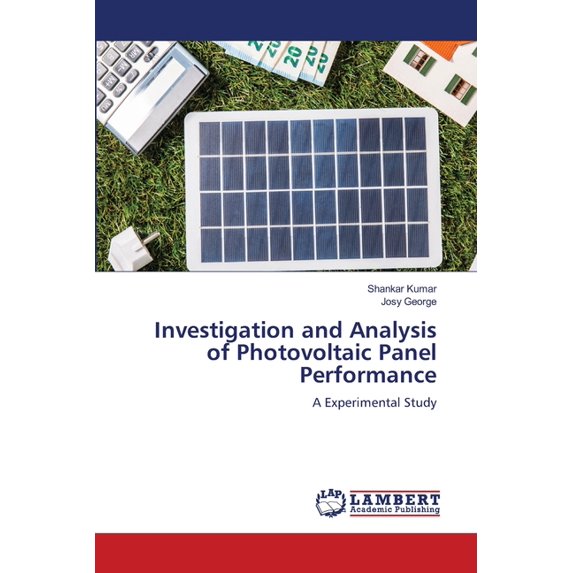 Investigation and Analysis of Photovoltaic Panel Performance ...