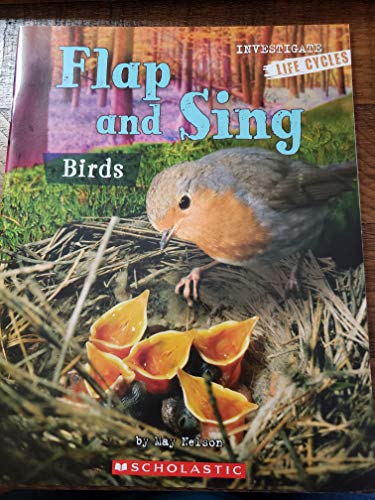 Pre-Owned Investigators: Life Cycles: Flap and Sing: Birds Paperback ...