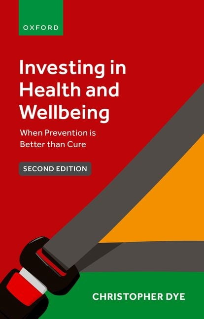 Investing in Health and Wellbeing: When Prevention Is Better Than Cure ...