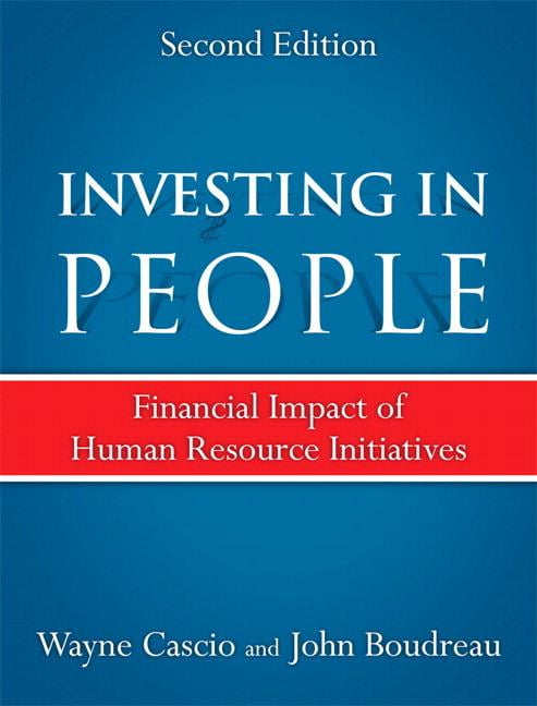 Investing in People : Financial Impact of Human Resource Initiatives ...