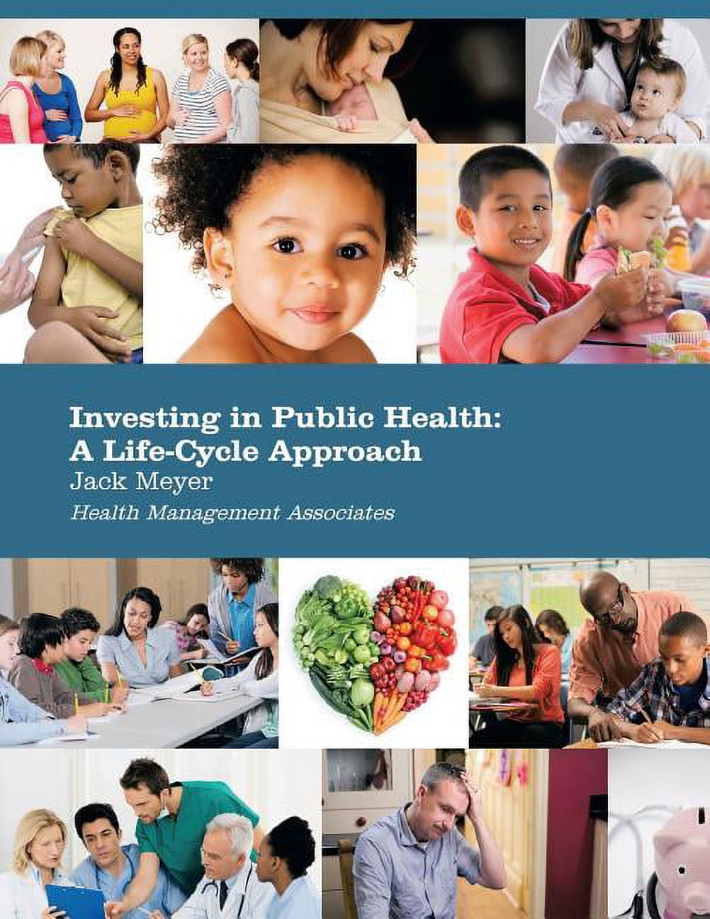 Investing in Public Health: A Life-Cycle Approach (Paperback) by Jack ...