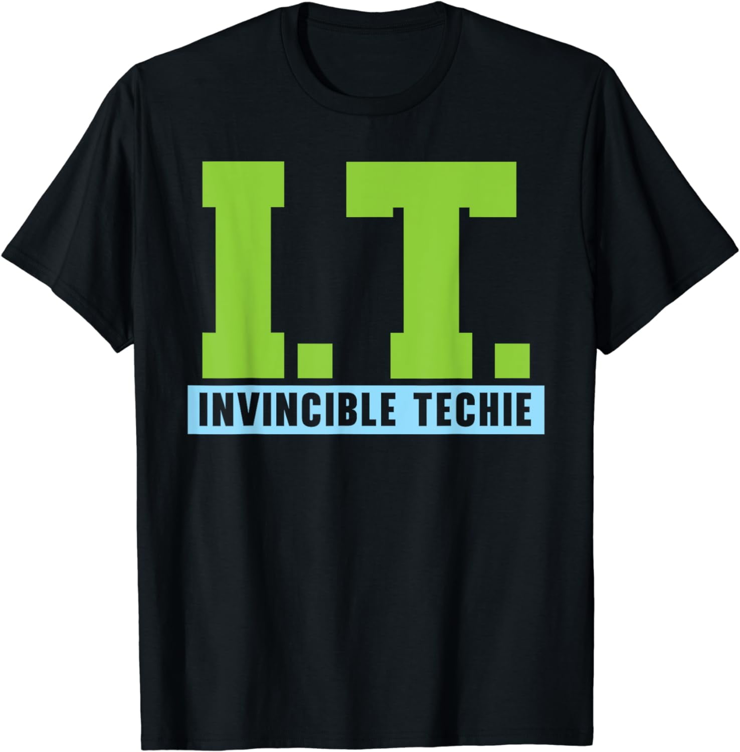 Invincible Techie Information Technology Specialist Computer T-Shirt ...