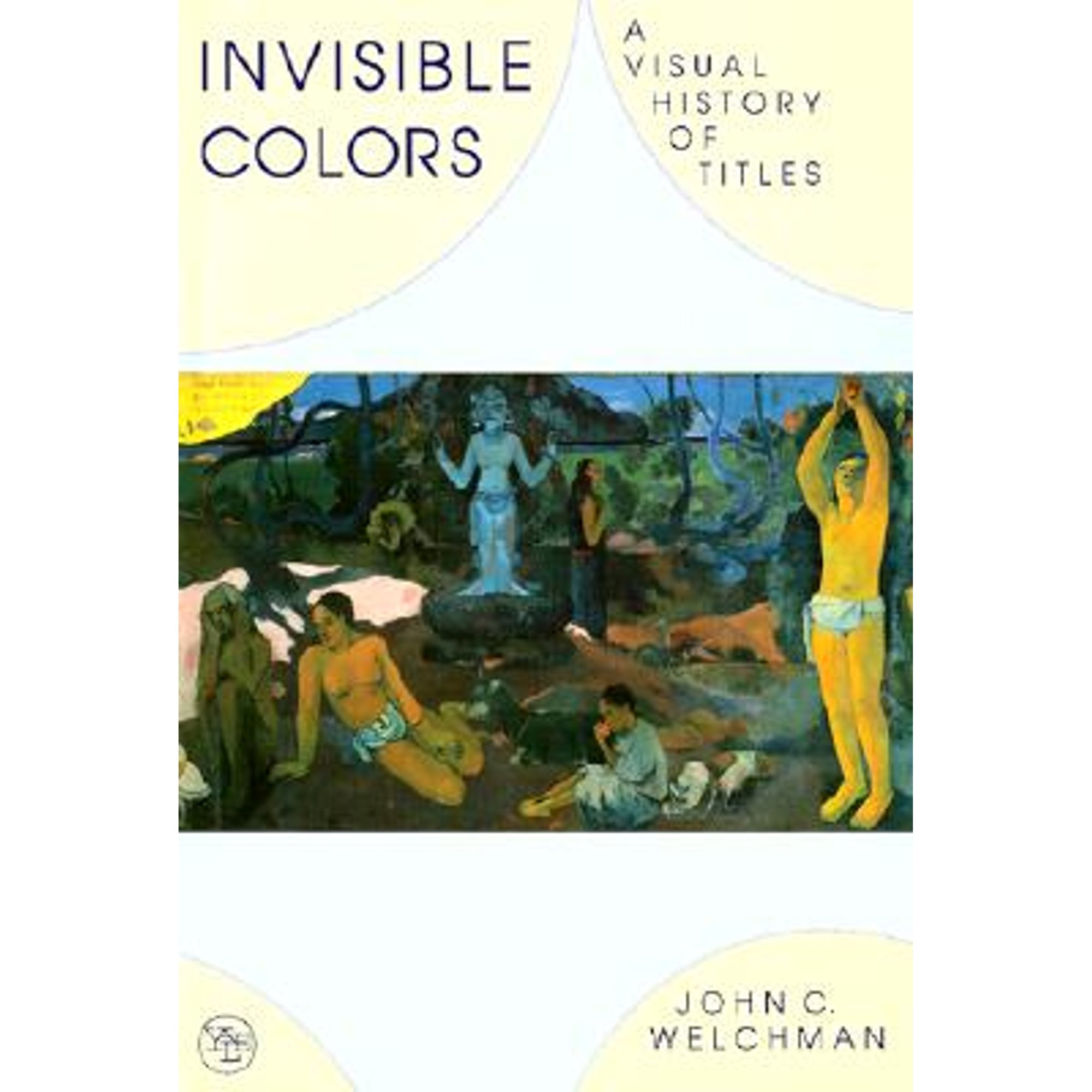 Pre-Owned Invisible Colors: A Visual History of Titles (Hardcover ...