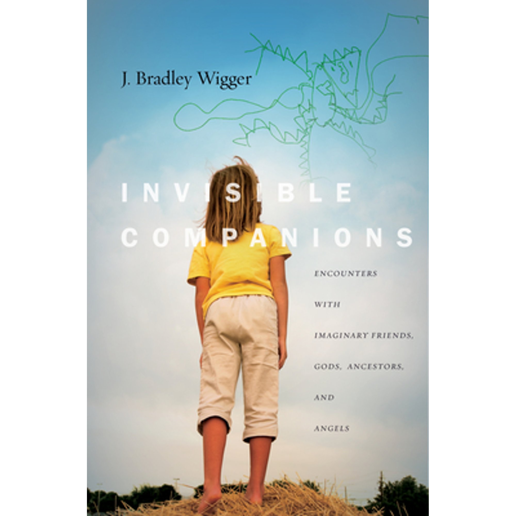 Pre-Owned Invisible Companions: Encounters with Imaginary Friends, Gods ...