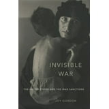Invisible War: The United States and the Iraq Sanctions (Paperback ...
