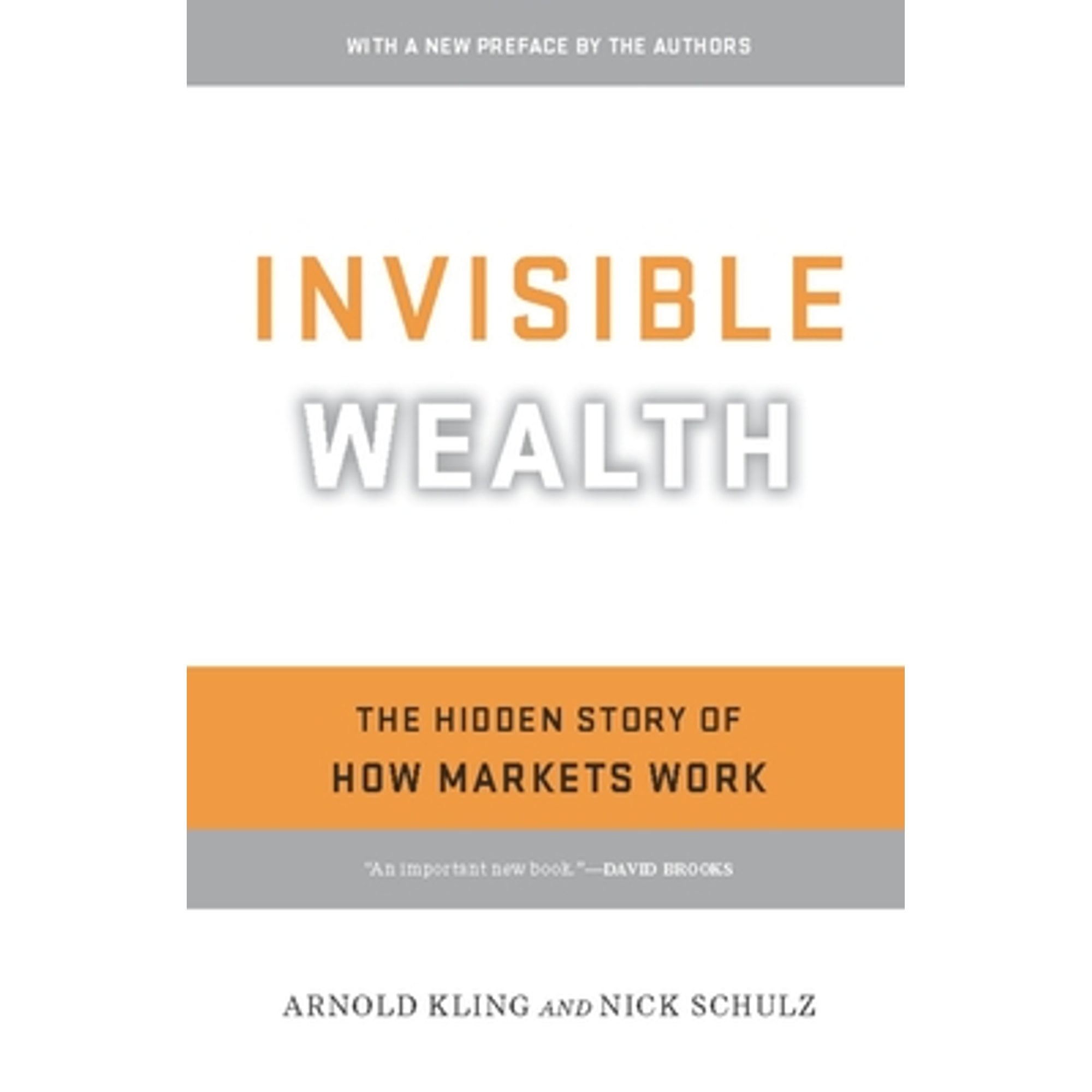 Invisible Wealth: The Hidden Story of How Markets Work (Paperback) by ...