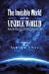 Invisible World and the Visible World : Where We Came from and Where We ...