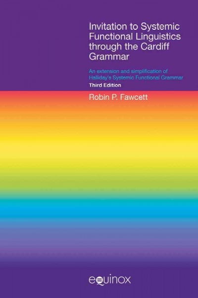 Invitation to Systemic Functional Linguistics Through the Cardiff ...