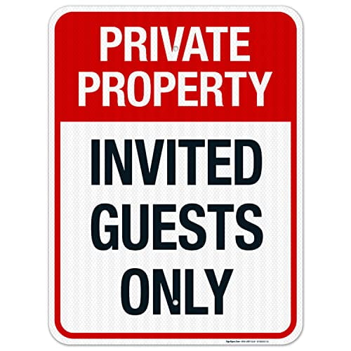 Invited Guests Only Sign, 18x24 Inches, 3M EGP Reflective .080 Aluminum ...