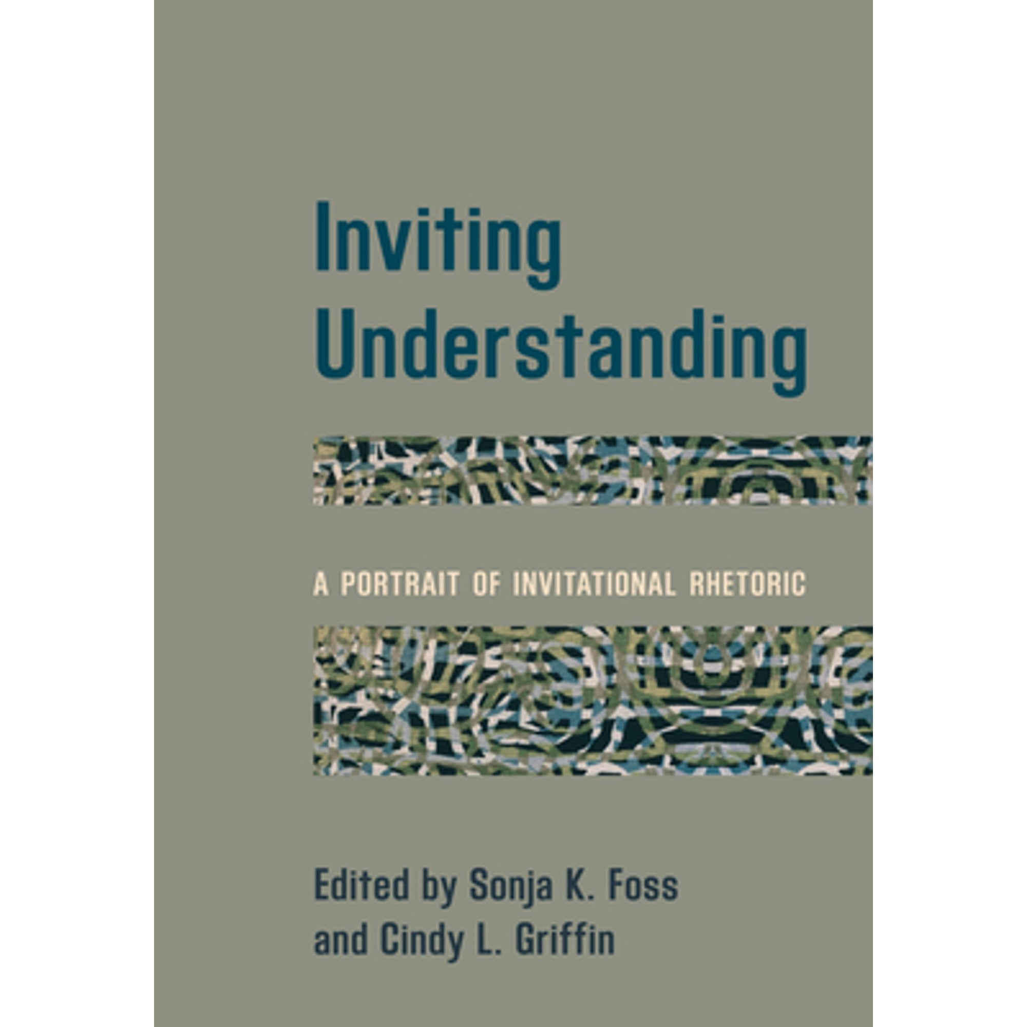Pre-Owned Inviting Understanding: A Portrait of Invitational Rhetoric ...