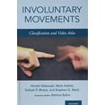 Involuntary Movements: Classification and Video Atlas (Hardcover ...