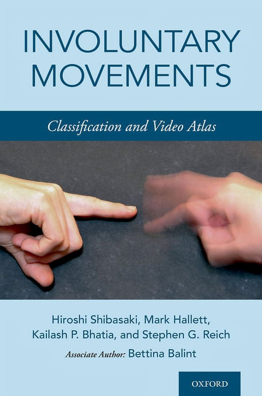 Involuntary Movements: Classification and Video Atlas, (Hardcover ...