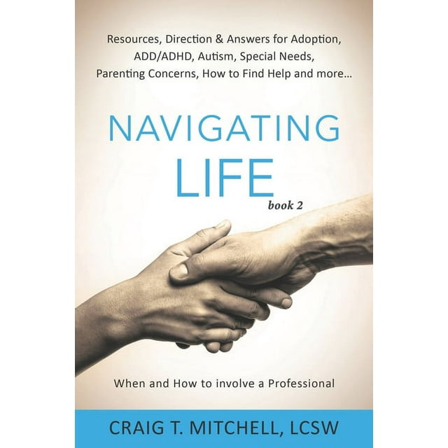 How and When to Involve a Professional: Navigating Life (book 2 ...