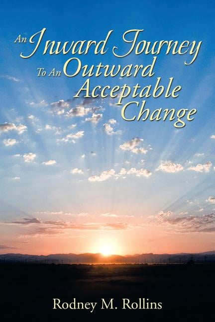 Inward Journey to an Outward Acceptable Change - Walmart.com