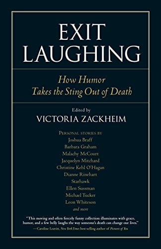 Pre-Owned Exit Laughing: How Humor Takes the Sting Out of Death: 71 (Io ...
