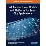 IoT Architectures, Models, and Platforms for Smart City Applications ...