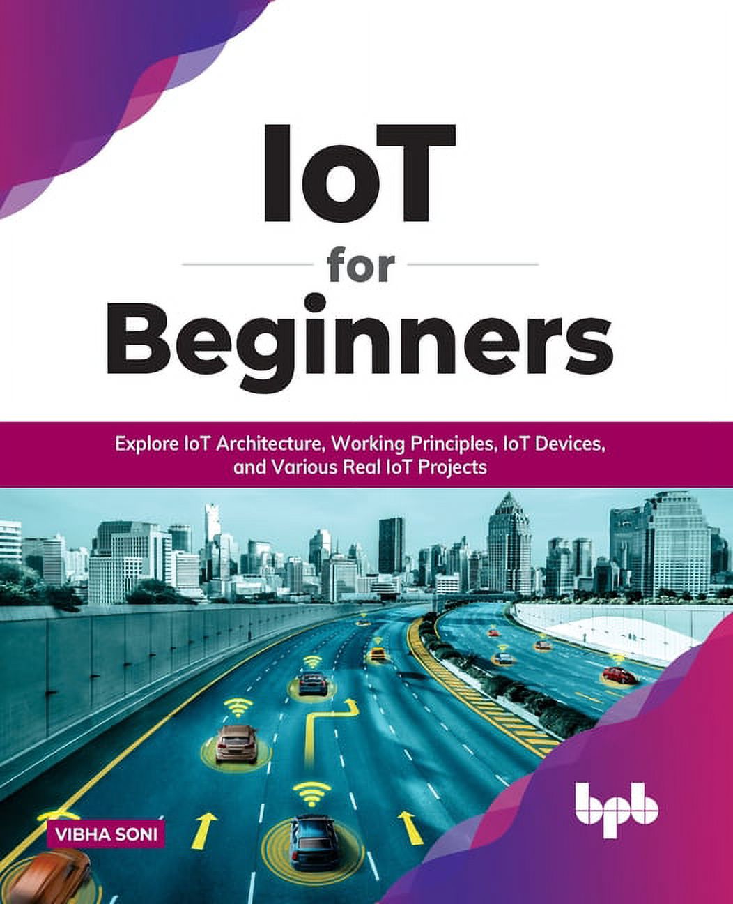 IoT for Beginners: Explore IoT Architecture, Working Principles, IoT ...