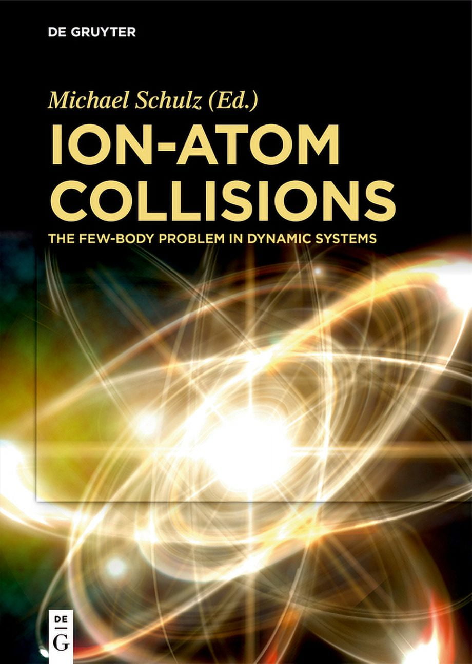 Ion-Atom Collisions: The Few-Body Problem in Dynamic Systems ...